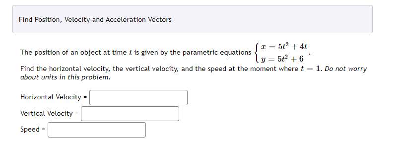 Solved Find Position, Velocity and Acceleration Vectors The | Chegg.com