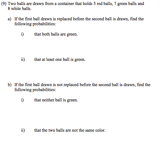 Solved (9) Two balls are drawn from a container that holds 5 | Chegg.com