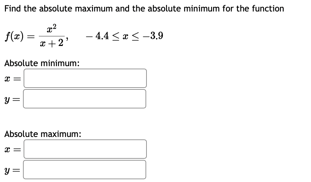 Solved Find the absolute maximum and the absolute minimum | Chegg.com