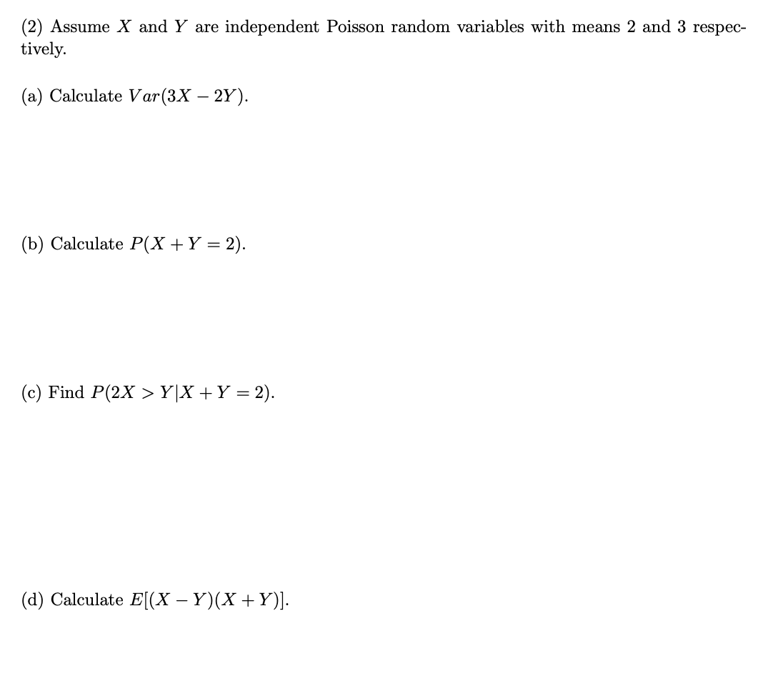 Solved (2) Assume X and Y are independent Poisson random | Chegg.com