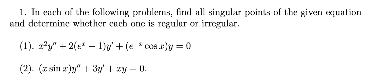 In each of the following problems, find all singular | Chegg.com