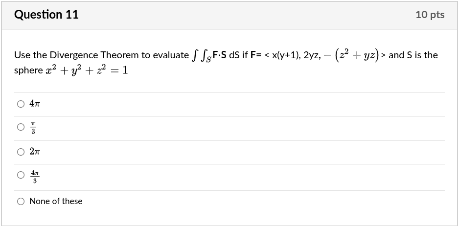 Solved Use the Divergence Theorem to evaluate ∬SF⋅S dS if | Chegg.com