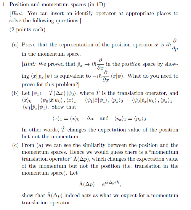 Solved Position and momentum spaces (in 1D): [Hint: You can | Chegg.com