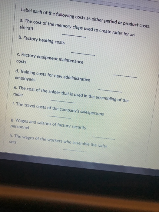 Solved Label each of the following costs as either period or | Chegg.com