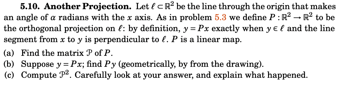 Solved Let ℓ ⊂ R2 be the line through the origin that makes | Chegg.com