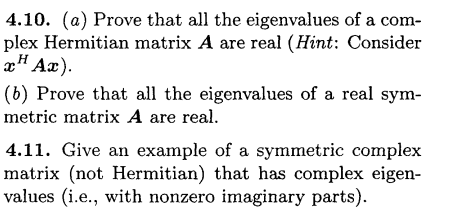 Solved 4.10. (a) Prove that all the eigenvalues of a complex | Chegg.com