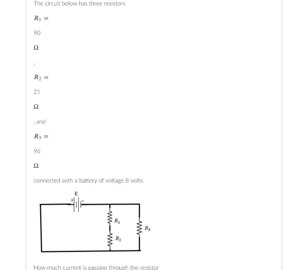 Solved The circuit below has three resistors R1= 90 , R2= | Chegg.com