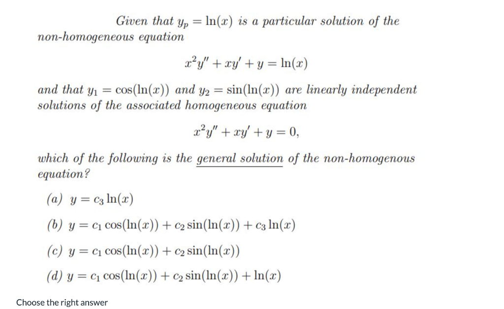 Solved Given that yp=ln(x) is a particular solution of the | Chegg.com