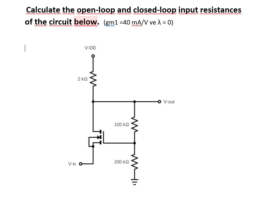 Solved Calculate the open-loop and closed-loop input | Chegg.com