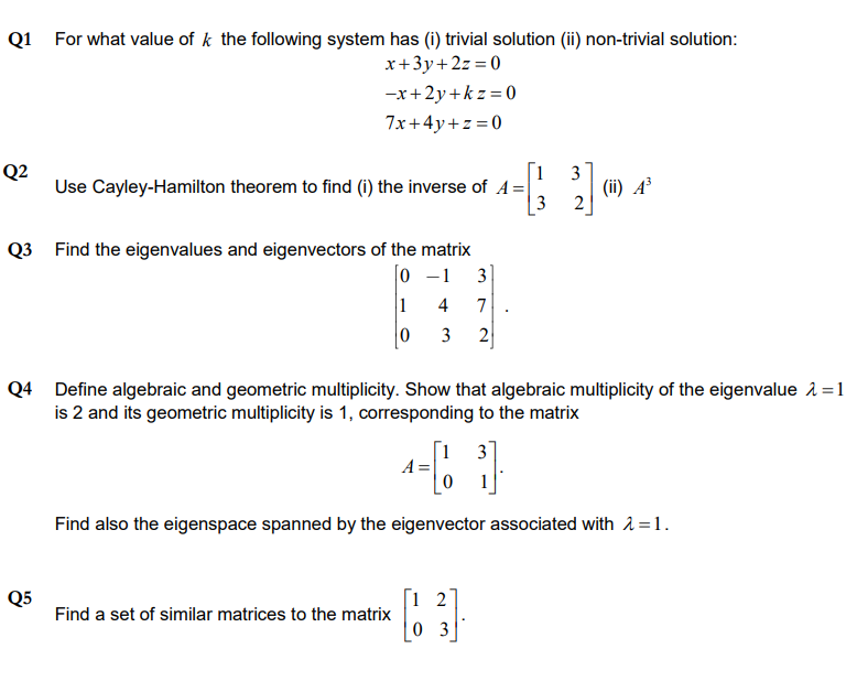 Solved Q1 For what value of k the following system has (i) | Chegg.com