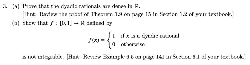 Solved 3. (a) Prove that the dyadic rationals are dense in | Chegg.com