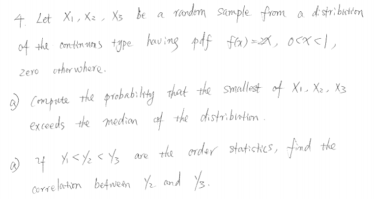 Solved 4. Let X1, X2, X3 be a random sample from a | Chegg.com