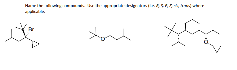 Solved Name the following compounds. Use the appropriate | Chegg.com