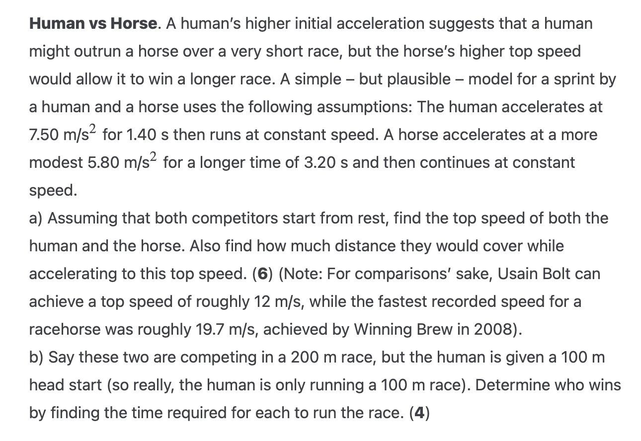 Solved Human vs Horse. A human's higher initial acceleration | Chegg.com