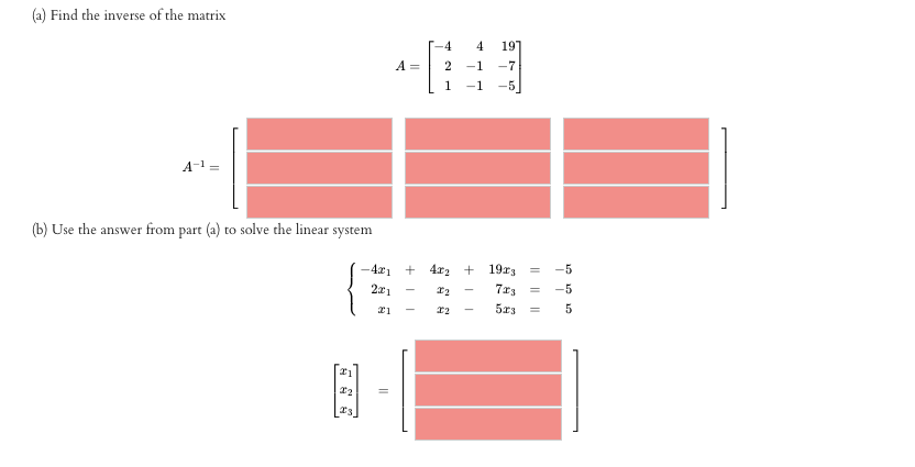 Solved (a) Find the inverse of the matrix 4 -4 2 1 197 -7 A= | Chegg.com