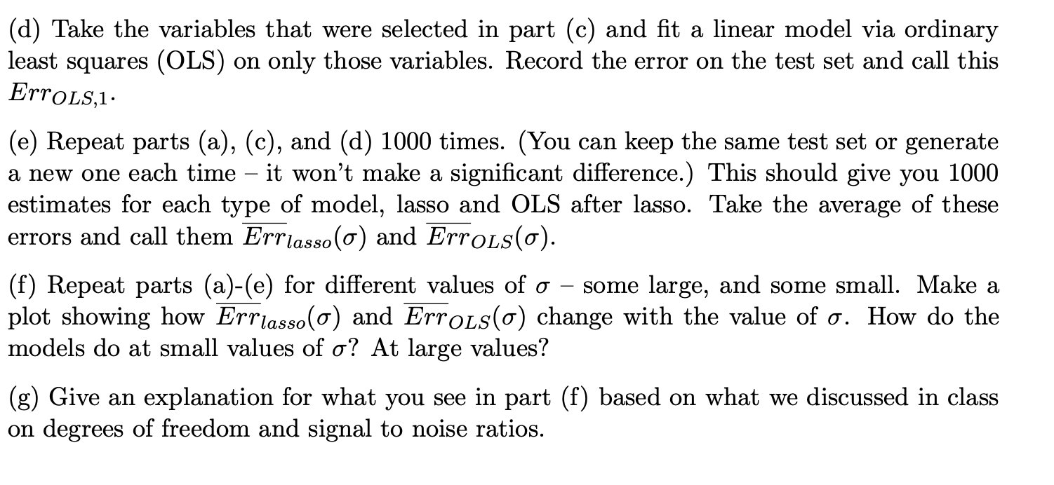 - i=1 Here we'll explore the performance of lasso vs | Chegg.com
