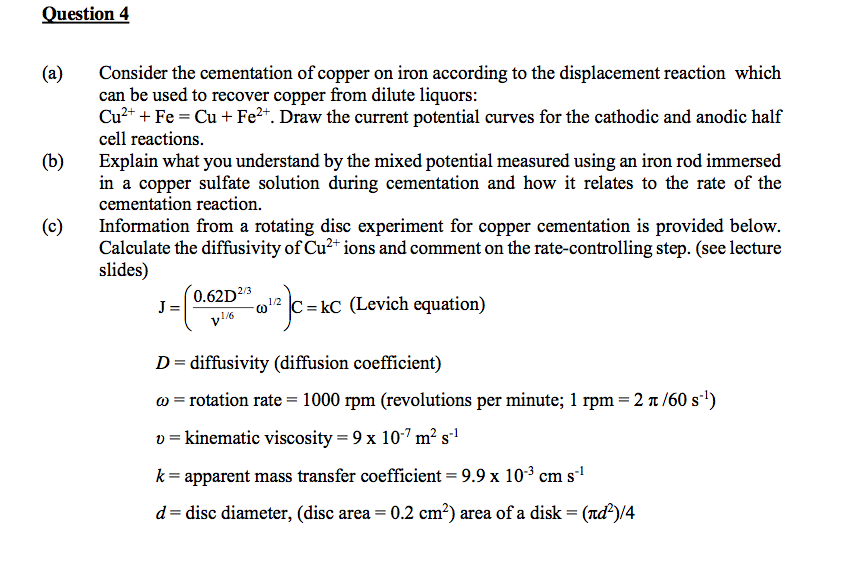 Solved Question 4 (a) (b) Consider the cementation of copper | Chegg.com