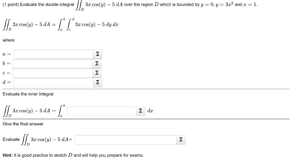 Solved (1 point) Evaluate the double integral ∬D3xcos(y)−5dA | Chegg.com