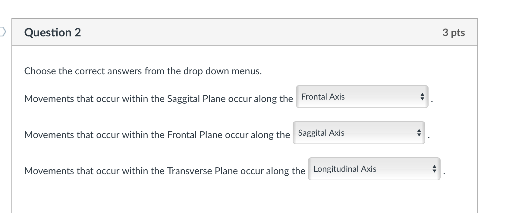 Solved Choose the correct answers from the drop down menus. | Chegg.com