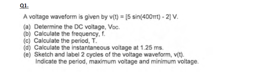 Solved Q1. A voltage waveform is given by | Chegg.com