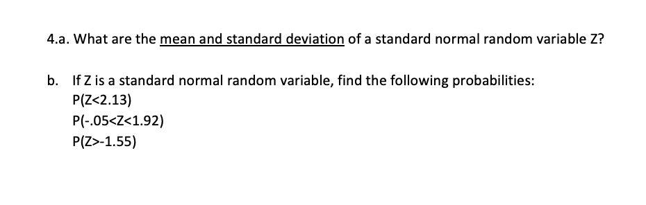 Solved 4.a. What are the mean and standard deviation of a | Chegg.com