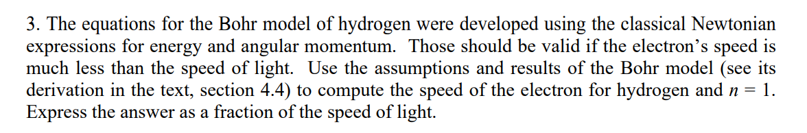 Solved 3. The equations for the Bohr model of hydrogen were | Chegg.com