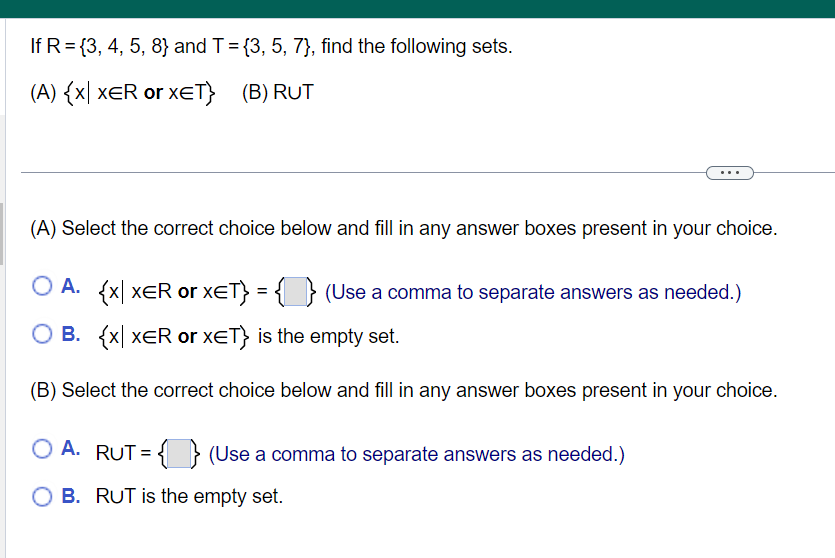 Solved If R={3,4,5,8} and T={3,5,7}, find the following | Chegg.com