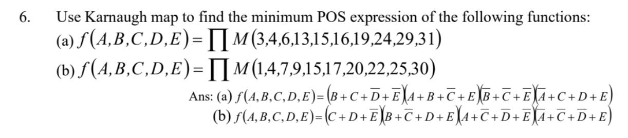 Solved 6. = Use Karnaugh map to find the minimum POS | Chegg.com