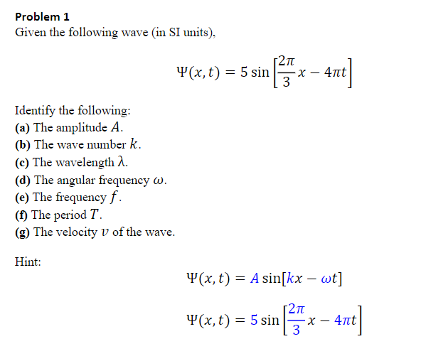 Solved Problem 1 Given the following wave (in SI units), | Chegg.com