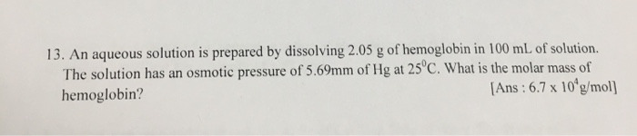 Solved An aqueous solution is prepared by dissolving 2.05 g | Chegg.com
