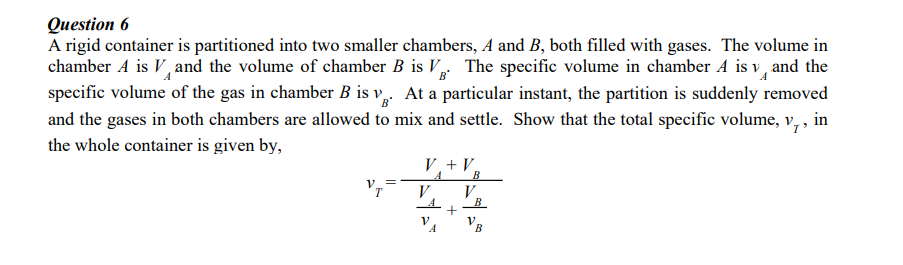 Solved Question 6 A rigid container is partitioned into two | Chegg.com