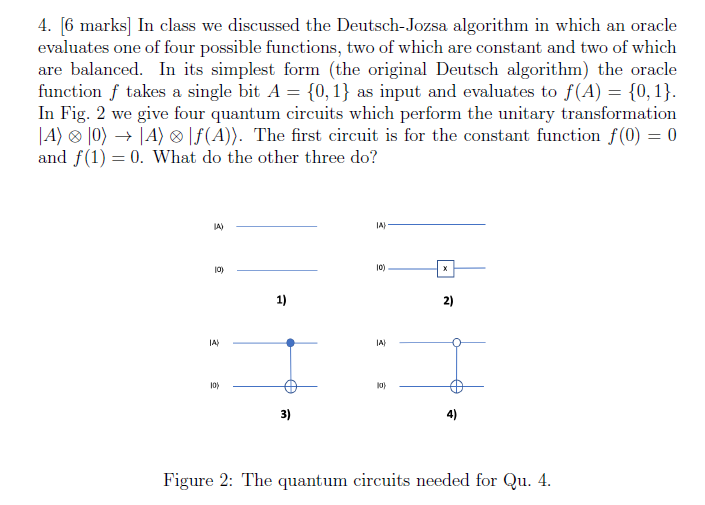 Solved 4. (6 marksIn class we discussed the Deutsch-Jozsa | Chegg.com