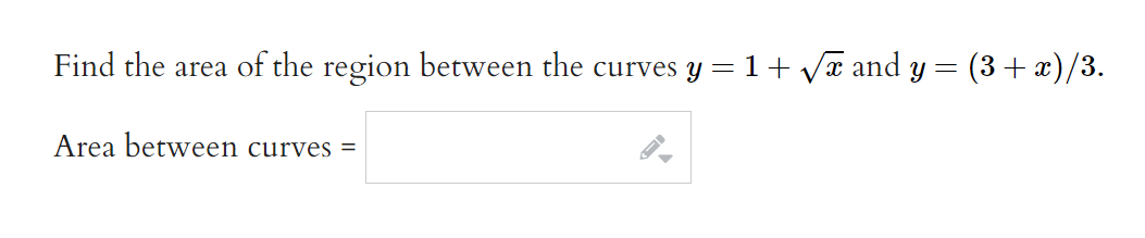 Solved Find the area of the region between the curves | Chegg.com