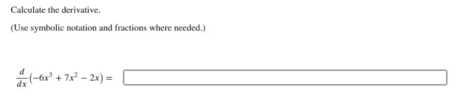 Solved Calculate the derivative. (Use symbolic notation and | Chegg.com