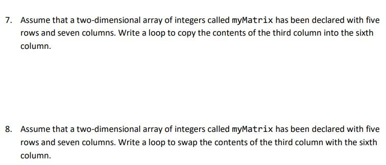 Solved 7. Assume that a two-dimensional array of integers | Chegg.com