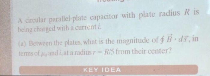 Solved A circular parallel-plate capacitor with plate radius | Chegg.com