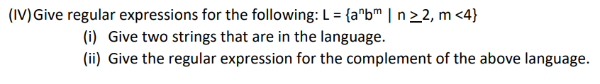 Solved (IV) ﻿Give regular expressions for the following: | Chegg.com