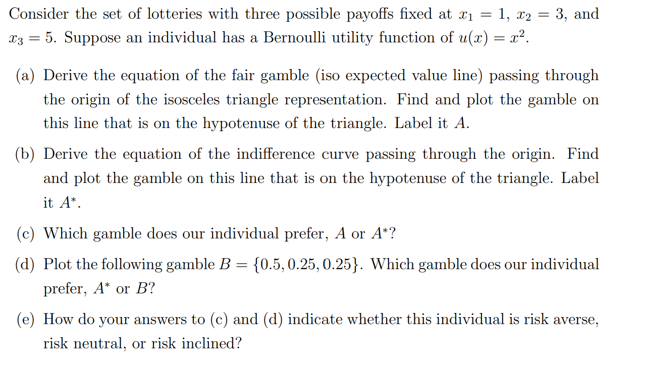 Consider the set of lotteries with three possible | Chegg.com
