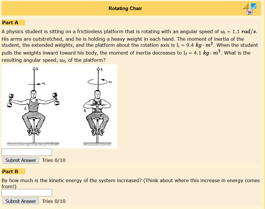 Solved Rotating Chair H Part A A physics student is sitting | Chegg.com