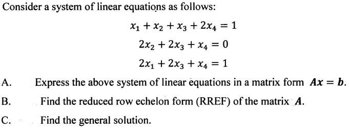 Solved Consider a system of linear equations as follows: | Chegg.com