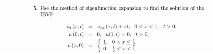 Solved 5 Use The Method Of Eigenfunction Expansion To Find