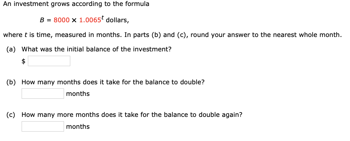 Solved An investment grows according to the formula B = 8000 | Chegg.com