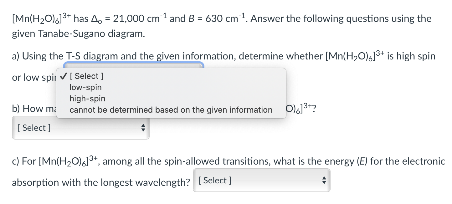 Solved [Mn(H2O).]3+ has 4. = 21,000 cm-1 and B = 630 cm-1. | Chegg.com