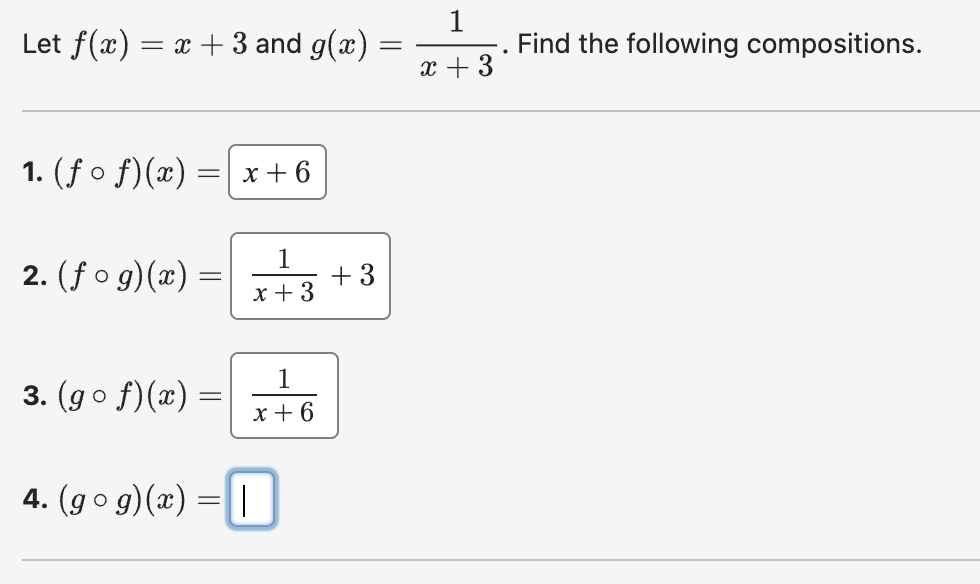 Solved Let f(x)=x+3 ﻿and g(x)=1x+3. ﻿Find the following | Chegg.com