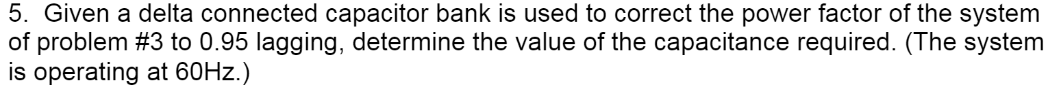 Solved 3. A delta connected A-B-C positive phase sequence | Chegg.com