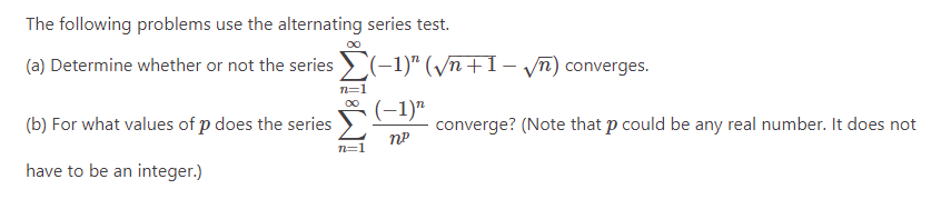 Solved The following problems use the alternating series | Chegg.com