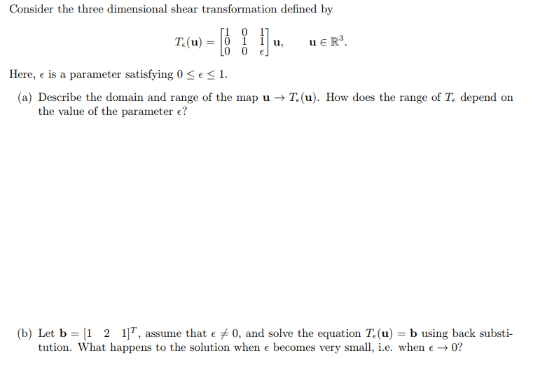 Solved Consider the three dimensional shear transformation | Chegg.com