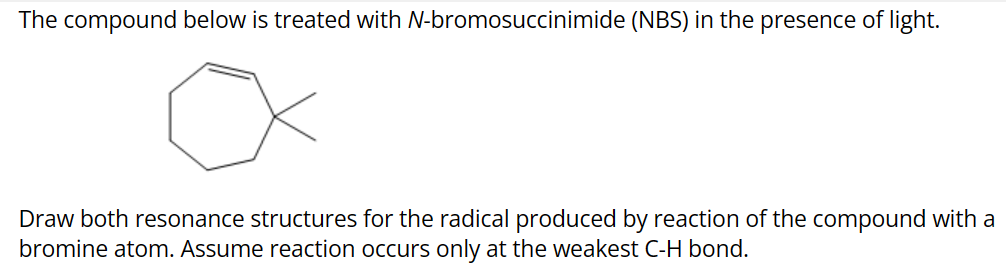 Solved The compound below is treated with N-bromosuccinimide | Chegg.com