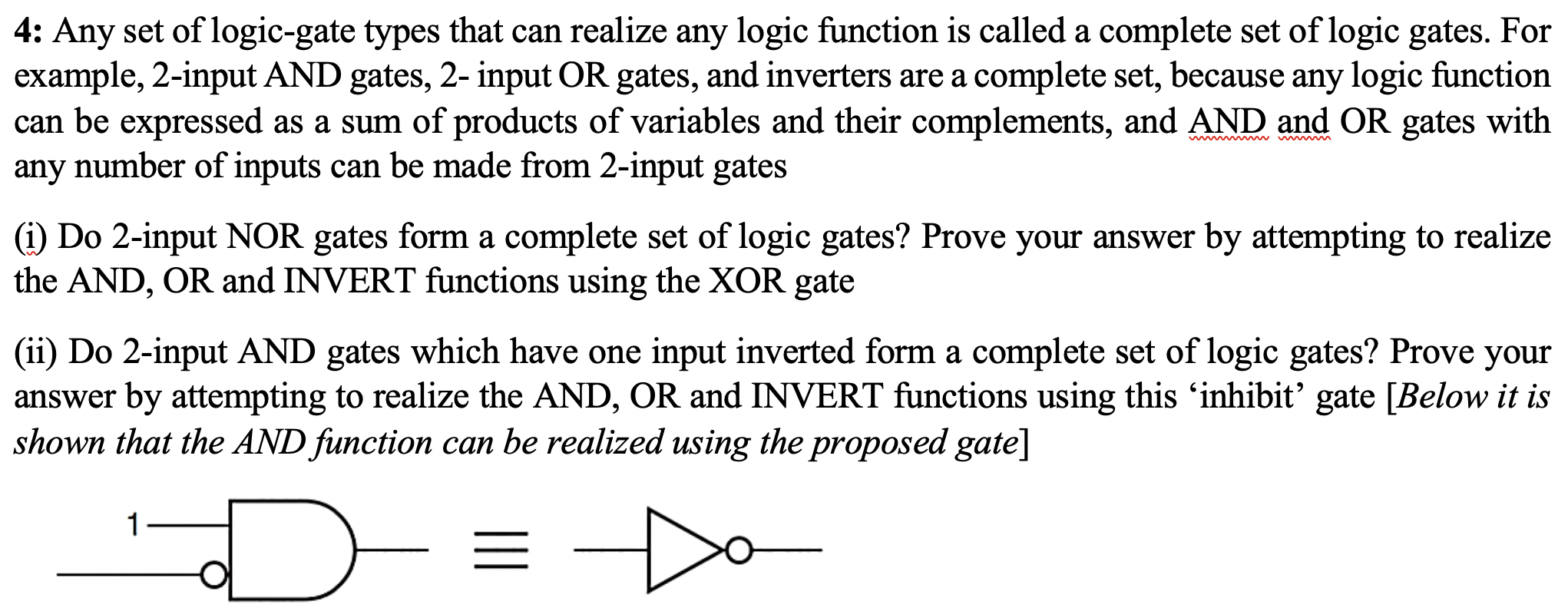 Solved 4: Any set of logic-gate types that can realize any | Chegg.com