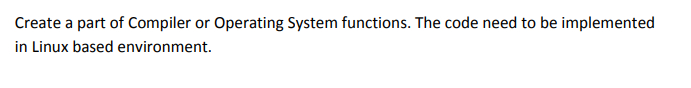 Solved Create a part of Compiler or Operating System | Chegg.com